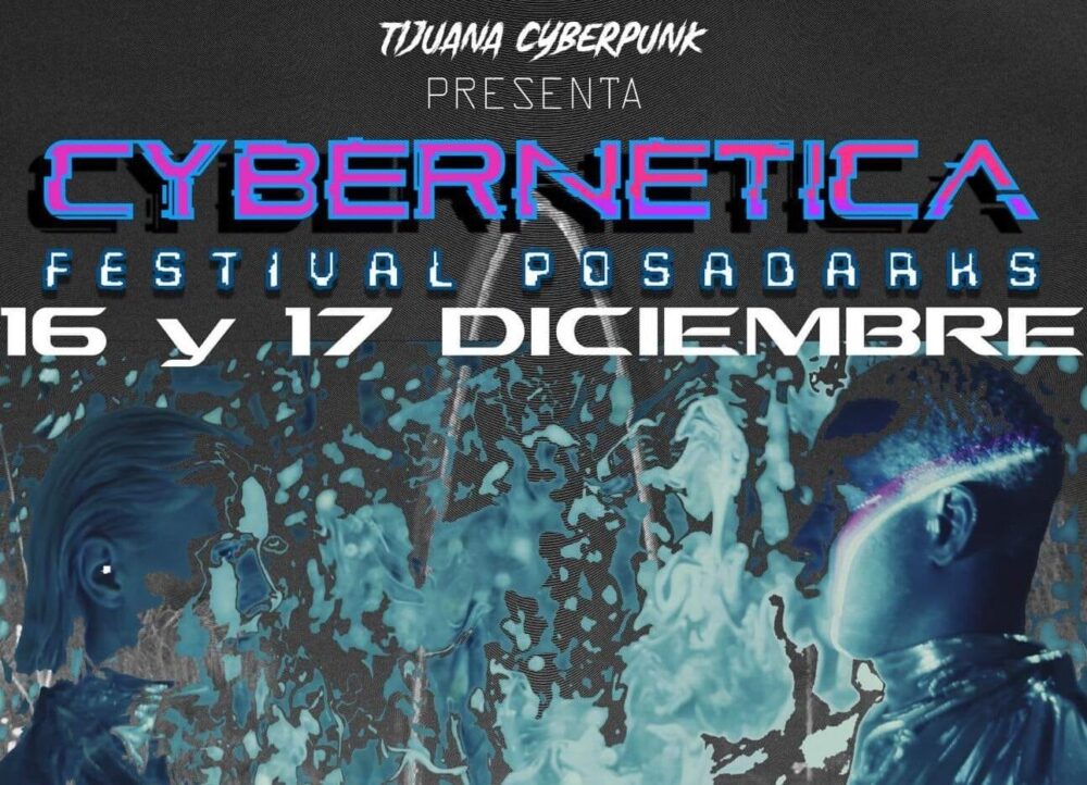 Anuncian line up del festival Cybernetica en Tijuana