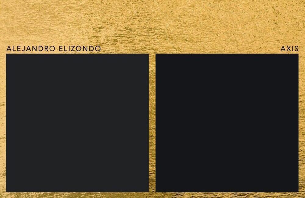 Axis, el álbum debut de Alejandro Elizondo